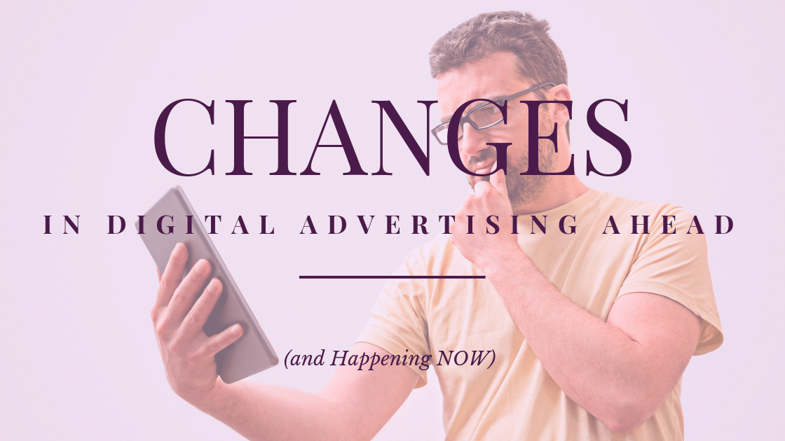 Lunch and Learn Episode 36 // Changes In Digital Advertising Ahead (and ...